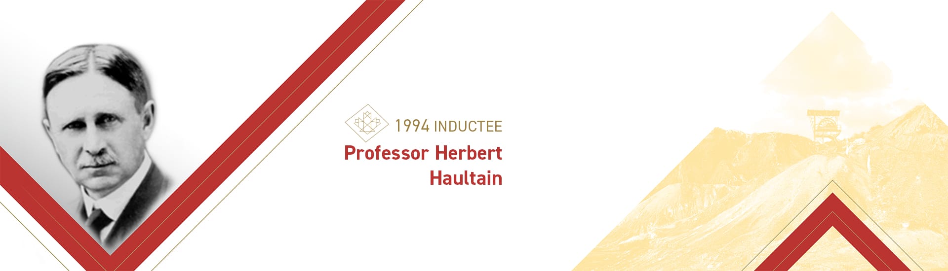 Professor Herbert Haultain (1869 - 1962) - Canadian Mining Hall of Fame