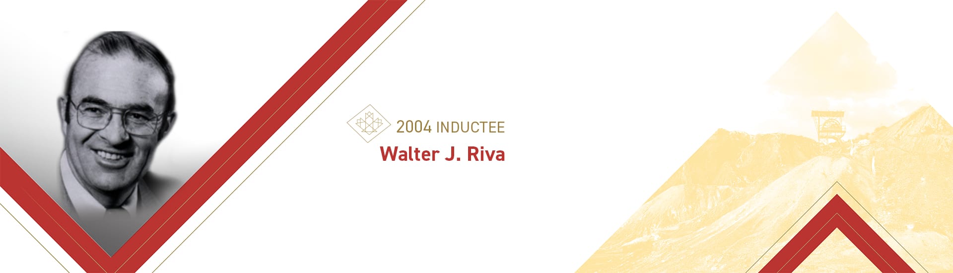 Walter J. Riva (1922 - 2010) - Canadian Mining Hall of Fame